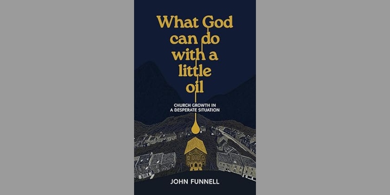 The Baptist Union of Great Britain : What God can do with a little oil ...